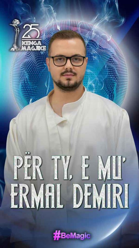 Ermal Demiri – Për ty, e për mu’ – Kenga Magjike 2025